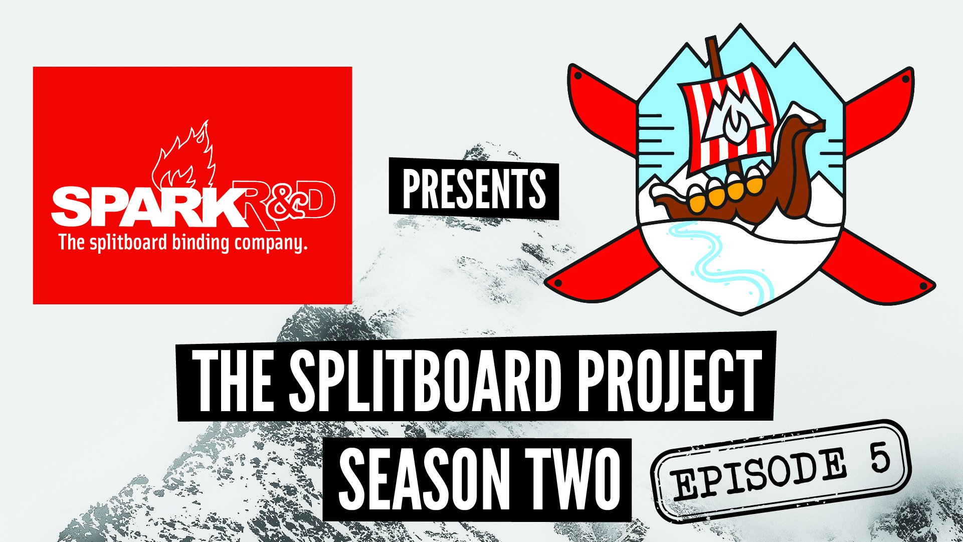 The Splitboard Project Season 2 Episode 5 - Spark R&D